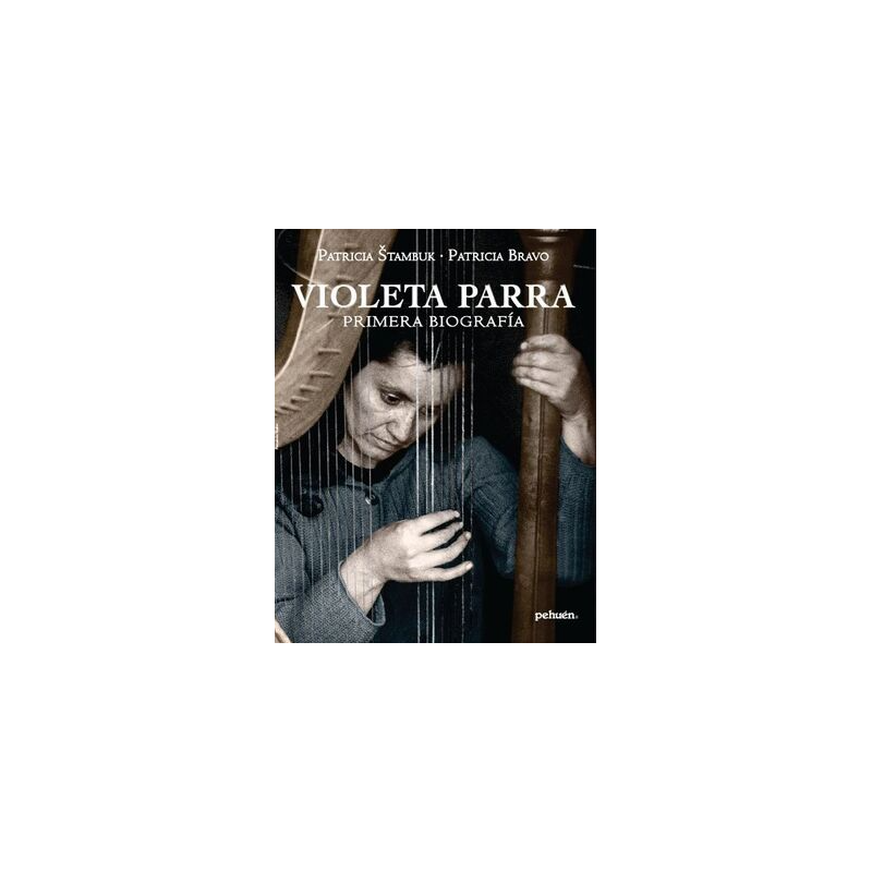 VIOLETA PARRA PRIMERA BIOGRAFIA - Palmaria Libreria