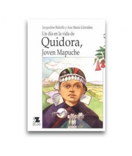 Un Dia En La Vida De Quidora Joven Mapuche - Palmaria Libreria